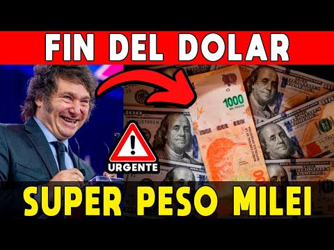 FIN DEL DÓLAR 🔥 SUPER PESO MILEI 💵 “DÓLARES NO SIRVEN DE RESERVA DE ...